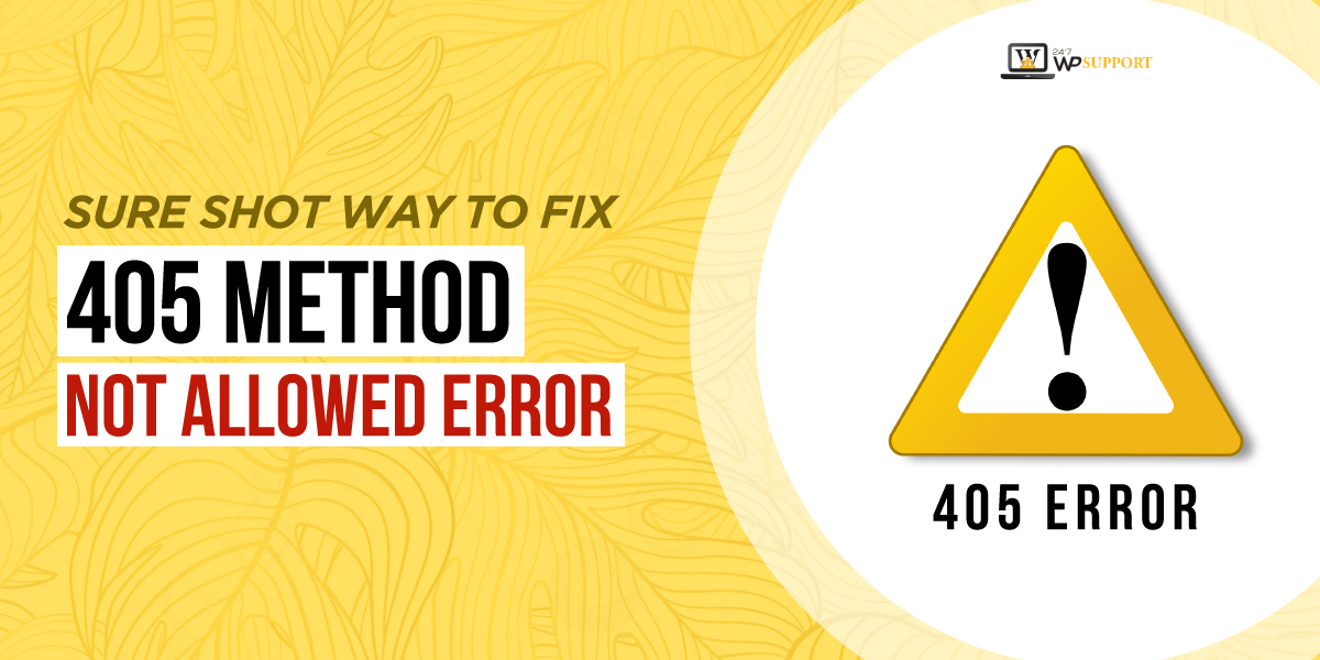 Sure Shot Way To Fix 405 Method Not Allowed Error Sure Shot Way To Fix 405 Method Not Allowed Error